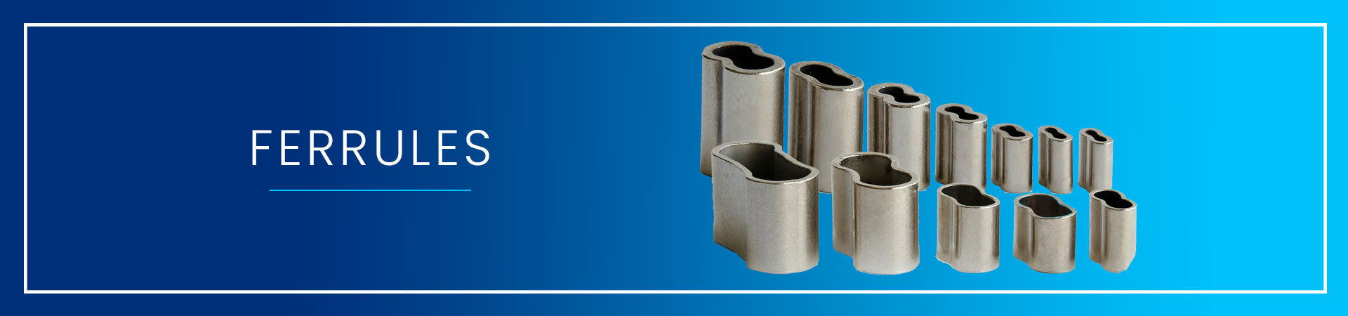 Ferrules